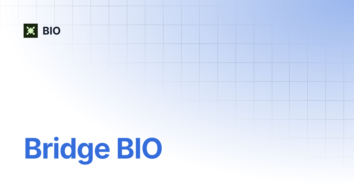Bridge BIO | BIO