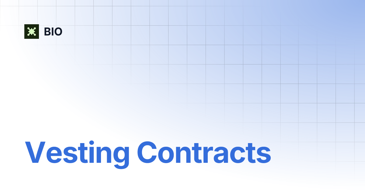 Vesting Contracts | BIO