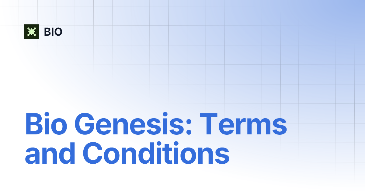 BIO Genesis: Terms & Conditions | BIO