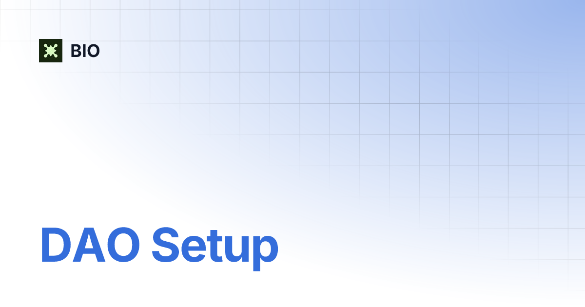 DAO Setup | BIO
